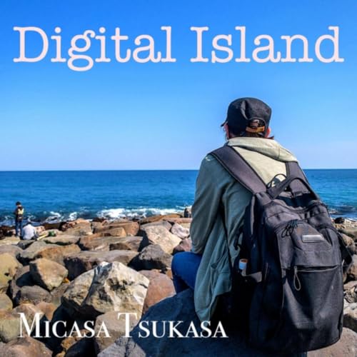 Amazon Music - Micasa TsukasaのDigital Island [Explicit] - Amazon.co.jp