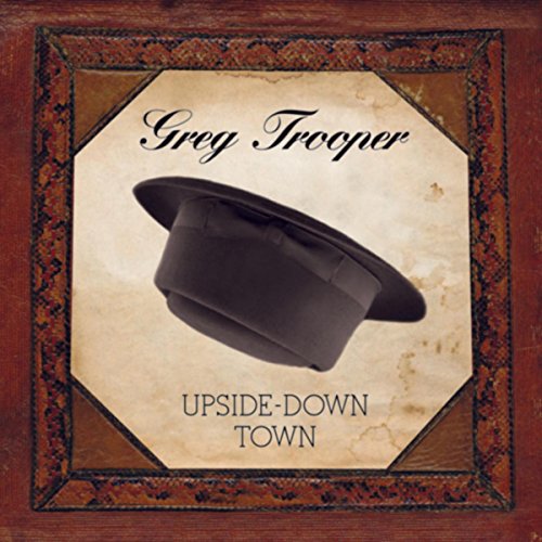 Play Upside-Down Town by Greg Trooper on Amazon Music