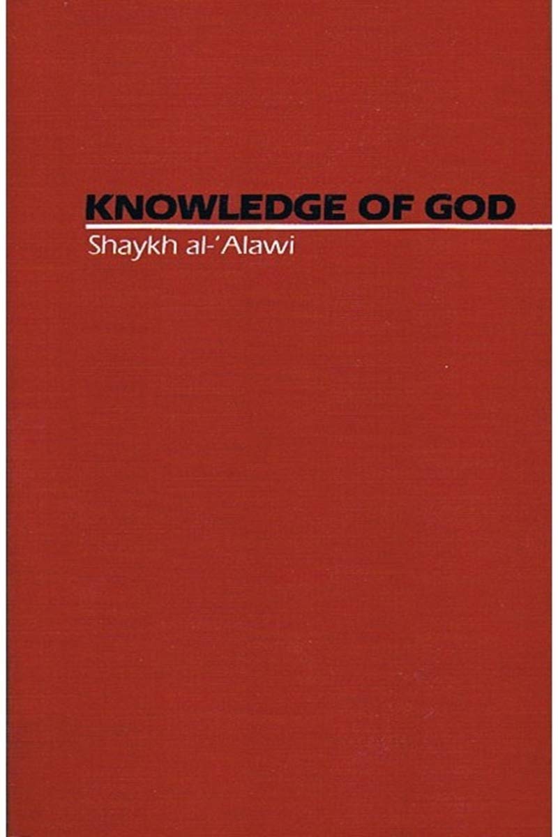 Knowledge of God: Amazon.co.uk: Al-Alawi, Shaykh, Couburn, Abdas Sabour ...