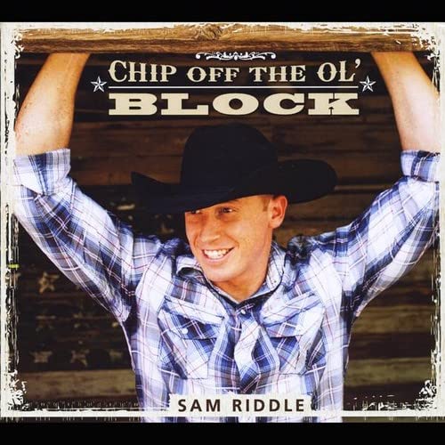Sam Riddle - Chip Off the Ol' Block - Amazon.com Music
