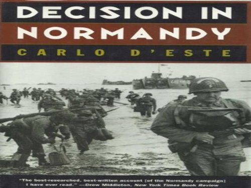 Decision in Normandy: Carlo D'Este: 9780760755129: Amazon.com: Books