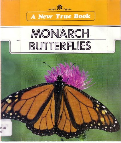 Monarch Butterflies (New True Books): Lepthien, Emilie U ...