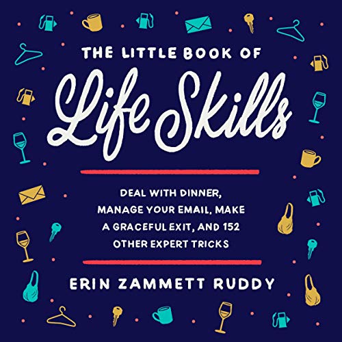 Amazon.com: The Little Book of Life Skills: Deal with Dinner, Manage ...