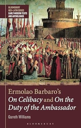 Amazon.com: Ermolao Barbaro's On Celibacy 1 and 2 (Bloomsbury Neo-Latin ...