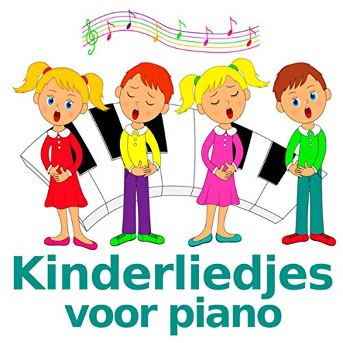 Spiele Kinderliedjes voor piano von Kinderliedjes, Muziek voor Kinderen ...