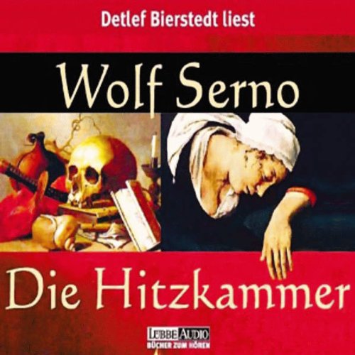 Die Hitzkammer : Wolf Serno, Detlef Bierstedt, Lübbe Audio: Amazon.fr ...