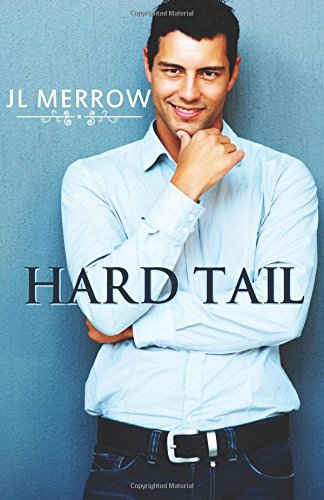 Amazon.com: Hard Tail: 9781619210578: Merrow, J L: Books