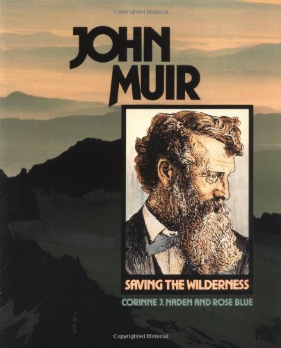 Amazon | John Muir: Saving the Wilderness (Gateway Biographies) | Naden ...