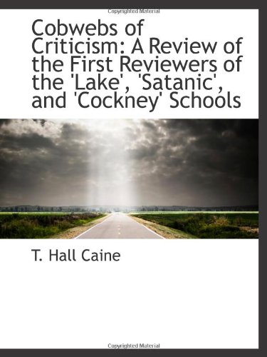 Cobwebs of Criticism: A Review of the First Reviewers of the 'Lake ...