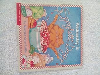 Wednesday Is Spaghetti Day: Cocca-Leffler, Maryann: 9780590428958 ...