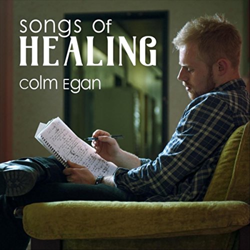 Play Songs of Healing by Colm Egan on Amazon Music