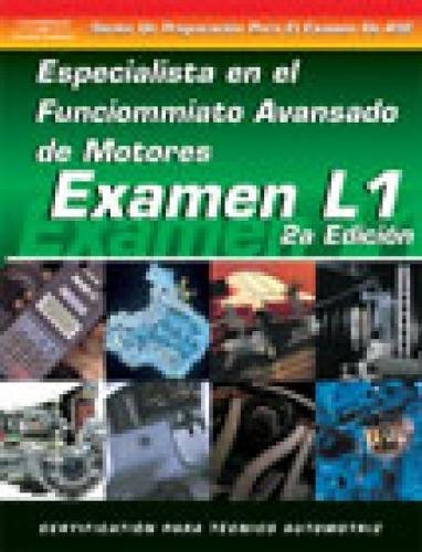 ASE Test Prep Series -- Spanish Version, 2E (L1): Advanced Engine ...