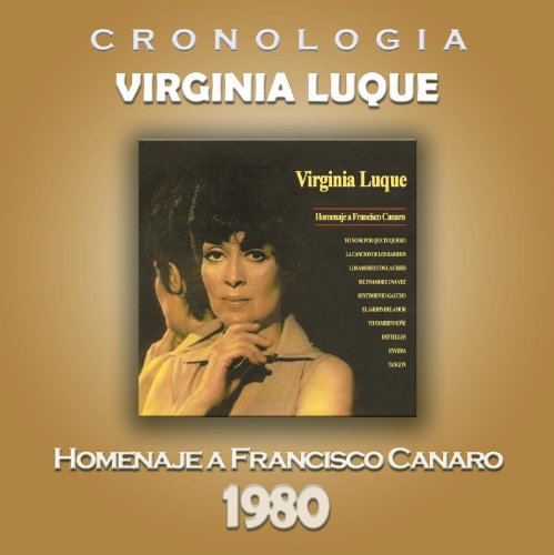 Amazon Music - Virginia LuqueのVirginia Luque Cronología - Homenaje a ...