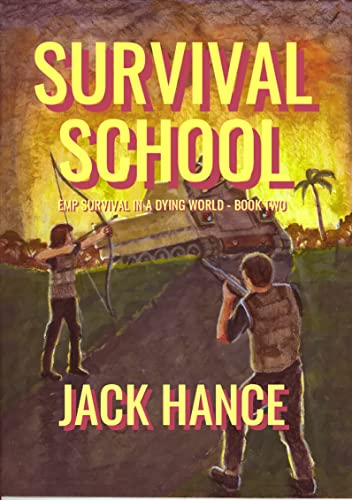 Amazon.com: Survival School : EMP Survival in a Dying World eBook ...