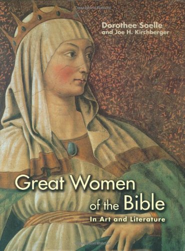 Great Women of the Bible in Art And Literature: Solle, Dorothee ...