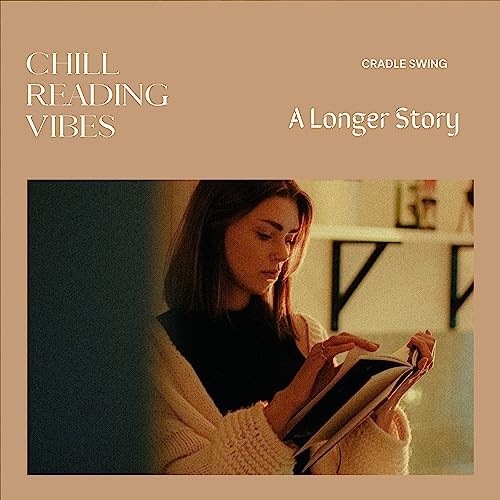 Play Chill Reading Vibes - A Longer Story by Cradle Swing on Amazon Music