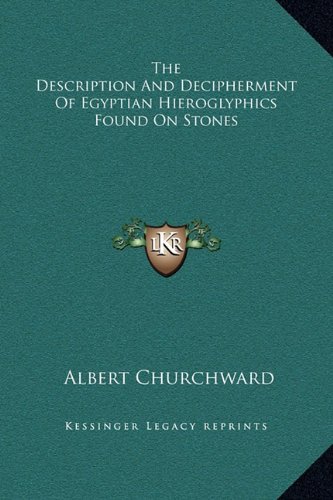 The Description And Decipherment Of Egyptian Hieroglyphics Found On ...