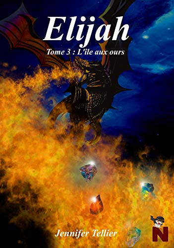 Amazon.com: Elijah: Tome 3 : L'île aux ours (French Edition) eBook ...