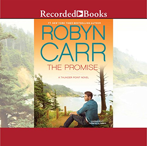The Promise: Thunder Point, Book 5 : Robyn Carr, Therese Plummer ...