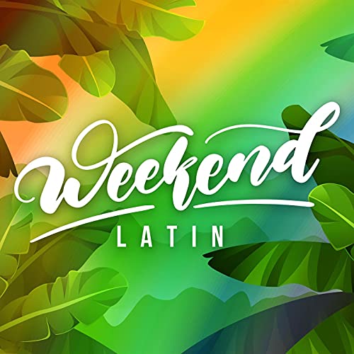 Amazon.com: Weekend Latin : VARIOUS ARTISTS: Digital Music