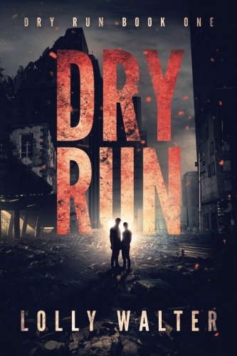 Dry Run: Walter, Lolly: 9780999713303: Amazon.com: Books