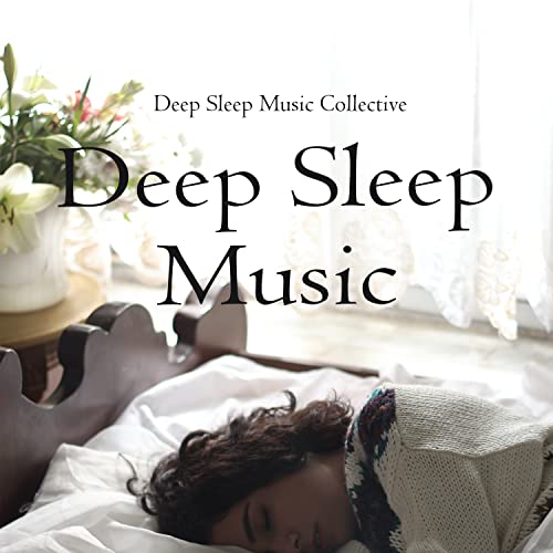 Amazon.com: Deep Sleep Music : Deep Sleep Music Collective: Digital Music
