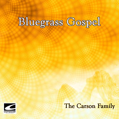 Amazon.com: Bluegrass Gospel : The Carson Family: Digital Music
