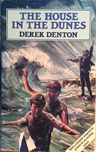 The House in the Dunes: Denton, Derek: 9780863910524: Amazon.com: Books