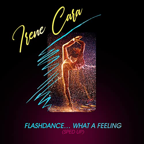 Flashdance...What A Feeling (Re-Recorded - Sped Up) by Irene Cara on ...