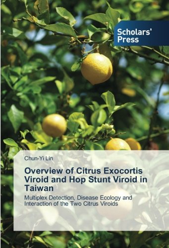 Chun Yi Linoverview Of Citrus Exocortis Viroid And Hop Stunt ...