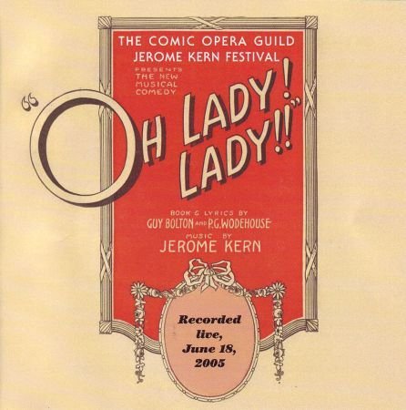 JEROME KERN - AMERICAN MUSICALS IN CONCERT - OH LADY! LADY!! by JEROME ...