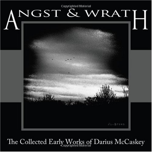 Angst and Wrath: McCaskey, Darius: 9780557266463: Amazon.com: Books