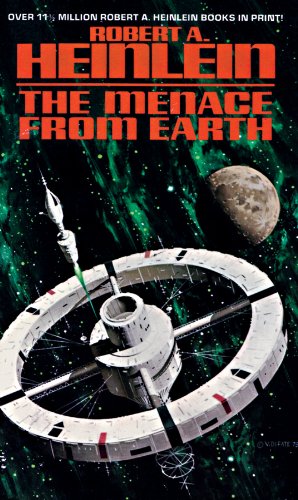The Menace from Earth: Robert A. Heinlein, Rob McQuay: 9780786111589 ...