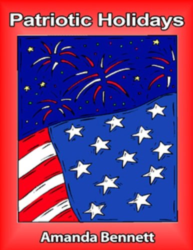 Patriotic Holidays Unit Study: Amanda Bennett: 9781937142261: Amazon ...