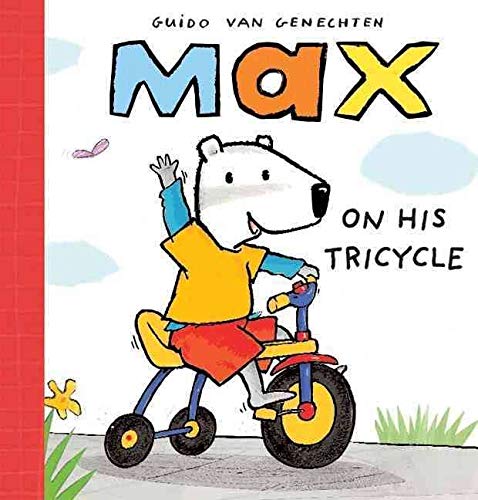 Max on His Tricycle: Genechten, Guido Van: 9781605370040: Amazon.com: Books