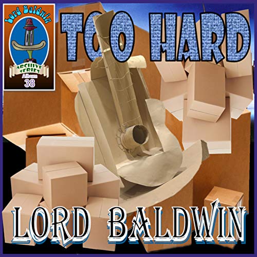 Amazon.co.jp: Too Hard, (Archive Series) : Lord Baldwin: デジタルミュージック