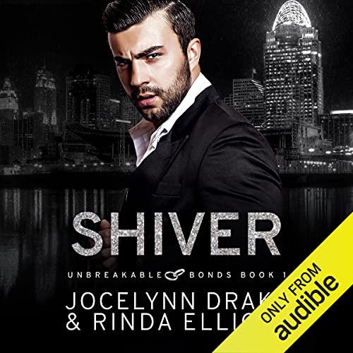 Shiver: Unbreakable Bonds Series, Book 1 (Audio Download): Jocelynn ...