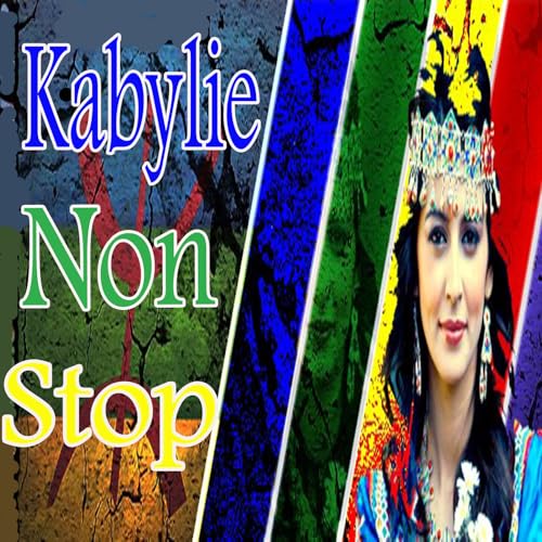 Play Kabylie Non Stop by VARIOUS ARTISTS on Amazon Music Unlimited