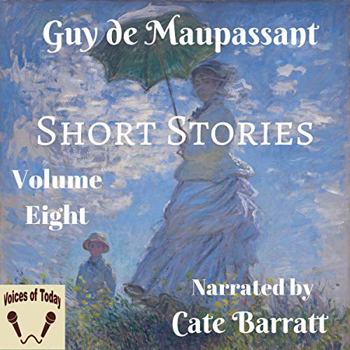 Complete Original Short Stories Volume VIII (Audio Download): Guy de ...