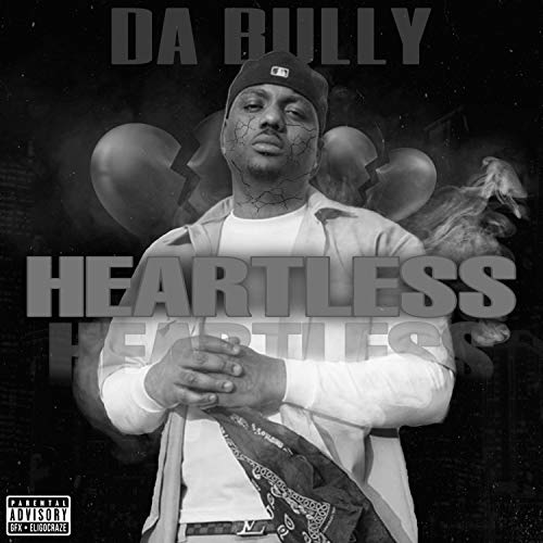 Play Heartless by Da Bully on Amazon Music Unlimited