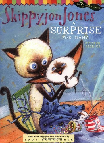 A Surprise for Mama (Skippyjon Jones): Schachner, Judy: 9780448448169 ...
