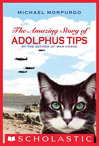 The Amazing Story of Adolphus Tips - Kindle edition by Morpurgo ...