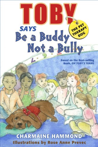 Toby the Pet Therapy Dog says be a Buddy, not a Bully - Kindle edition ...
