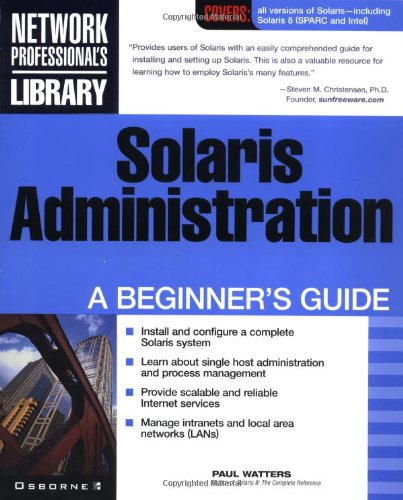 Solaris Administration: A Beginner's Guide: 9780072131550: Computer ...
