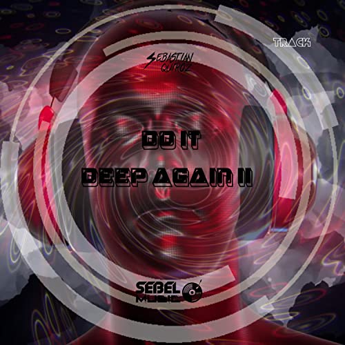 Play Do It Deep Again by Sebel Music on Amazon Music Unlimited