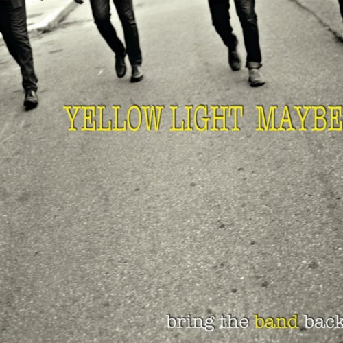 Amazon MusicでYellow Light MaybeのBring the Band Backを再生する