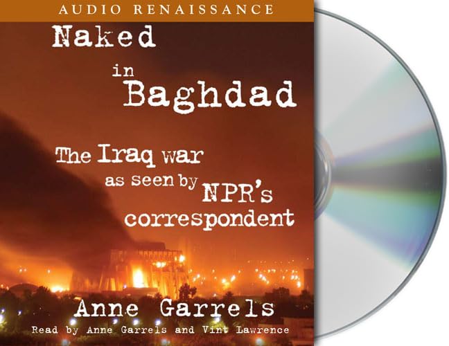 Amazon.com: Naked in Baghdad: The Iraq War as Seen by NPR's ...
