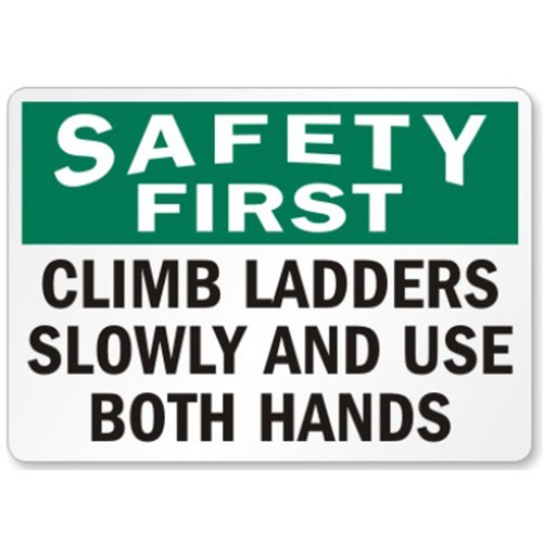Deepak Art Safety First for Ladders Self Adhesive Vinyl Sticker,12x24 ...