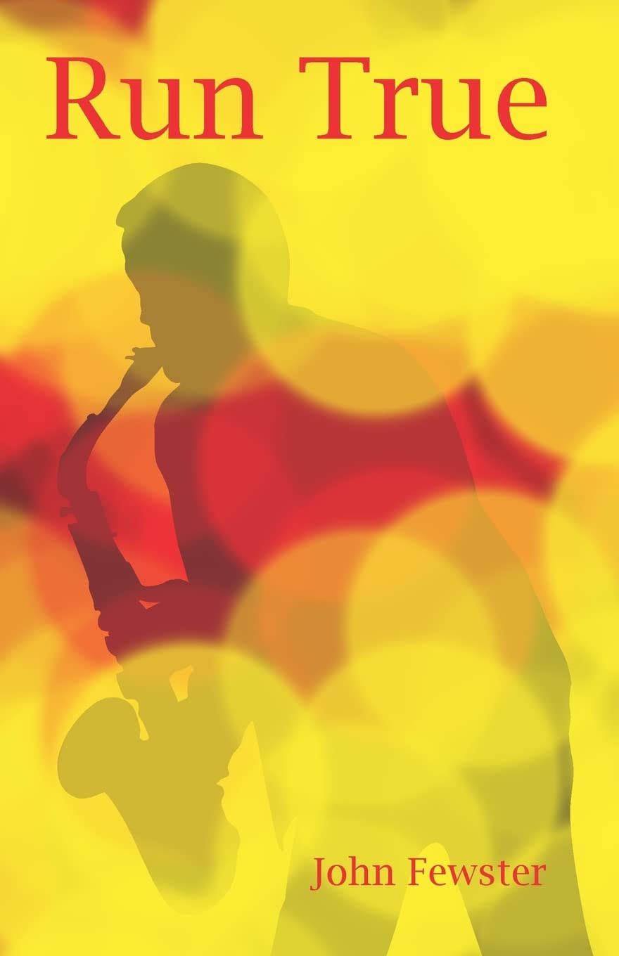 Run True: Fewster, John, Fewster, Tracy: 9780991935826: Amazon.com: Books