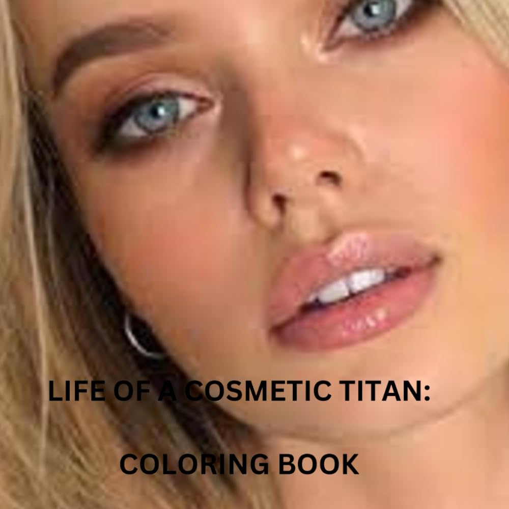 LIFE OF A COSMETIC TITAN: COLORING BOOK: PURYEAR, BARBARA ...